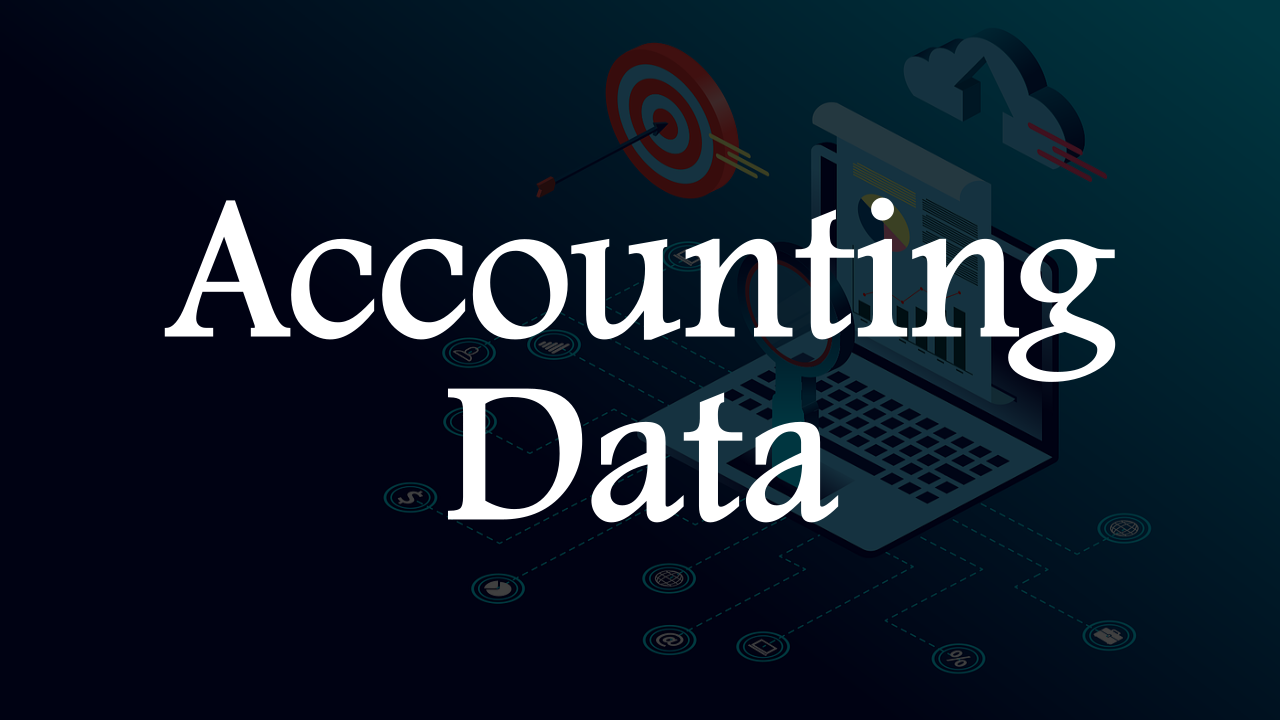 What is Accounting Data? Meaning, Features, and More.